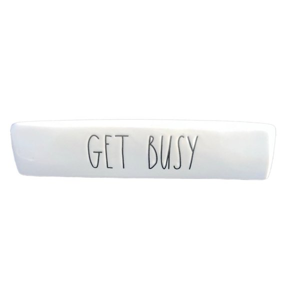 Rae Dunn | Accents | New Rae Dunn Get Busy Desk Plaque White Black Sign ...